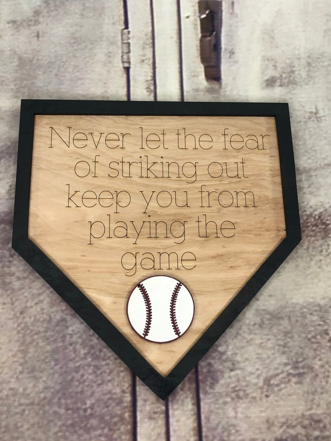 Laser Cut Softball Sign "never Let the Fear of Striking Out" Baseball ...