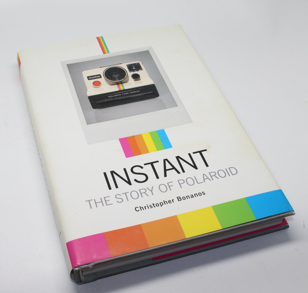 Instant: the Story of Polaroid by Christopher Bonanos, 2012 Hardcover ...