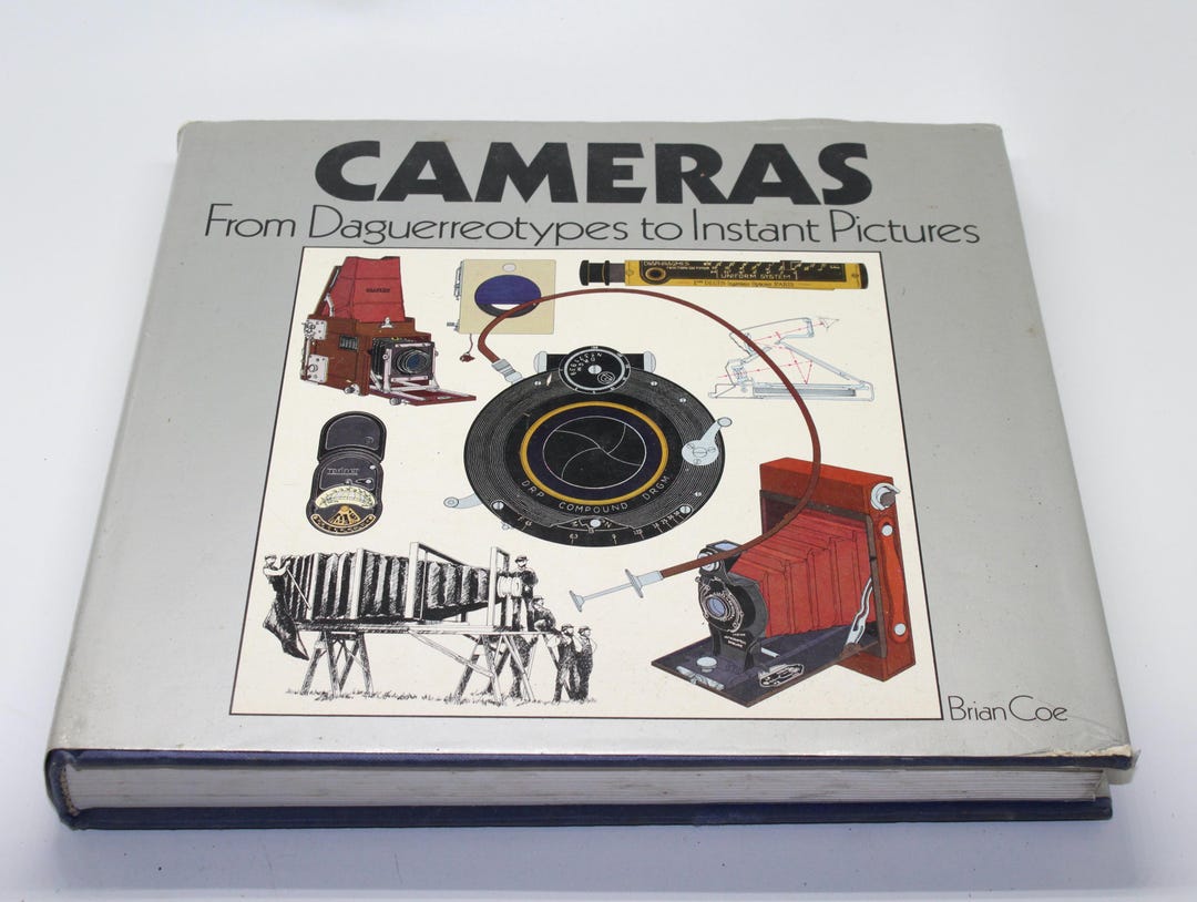Cameras: From Daguerreotypes to Instant Pictures, Hardcover, Book ...