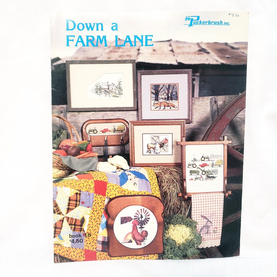 Down a Farm Lane Cross Stitch Patterns 1987 Puckerbrush Rooster Tractor ...