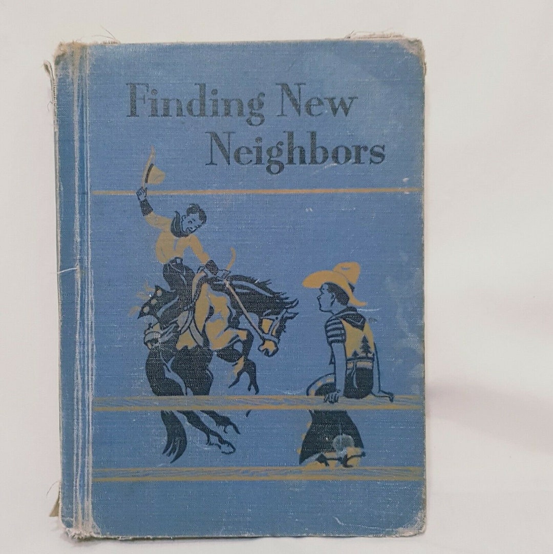 Finding New Neighbors Hardcover Book 1949 Children Third Grade Reading ...