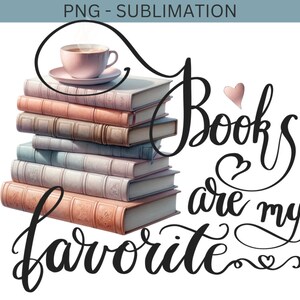 Books Are My Favorite for Book Lover Gift, Bookish Prints, Digital ...