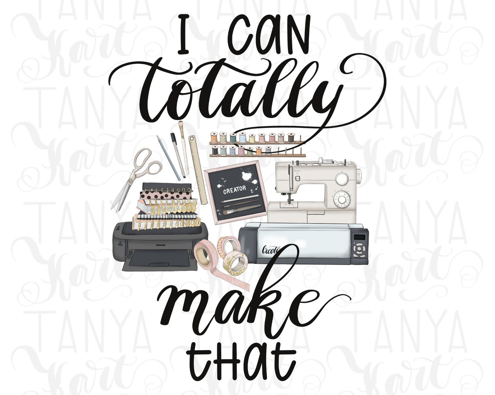 I Can Totally Make That Craft Quote Crafter Design - Etsy