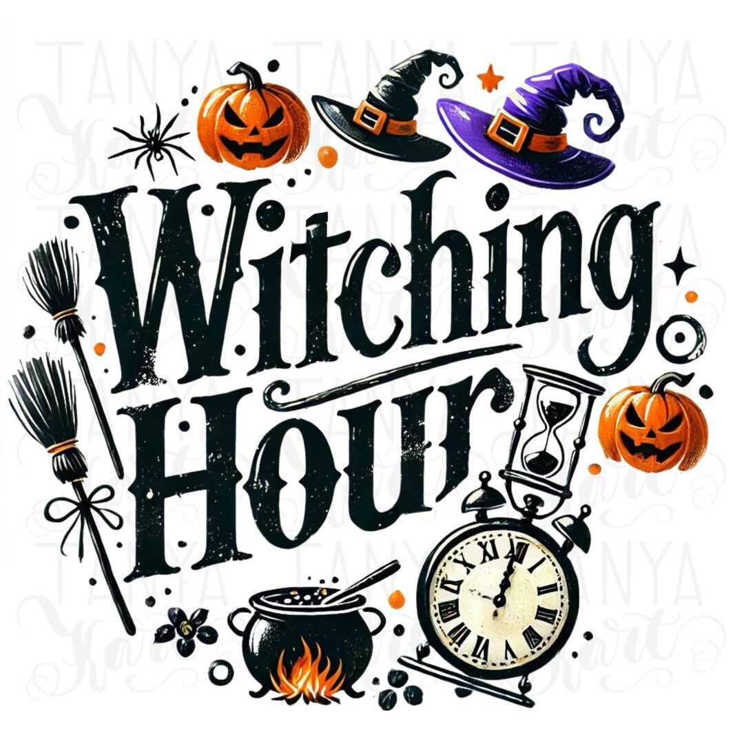 Witching Hour Sublimation PNG, Funny Halloween Designs for Card Making ...
