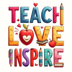 Teach Love Inspire Printable Art for Classroom Decor, Sublimation ...
