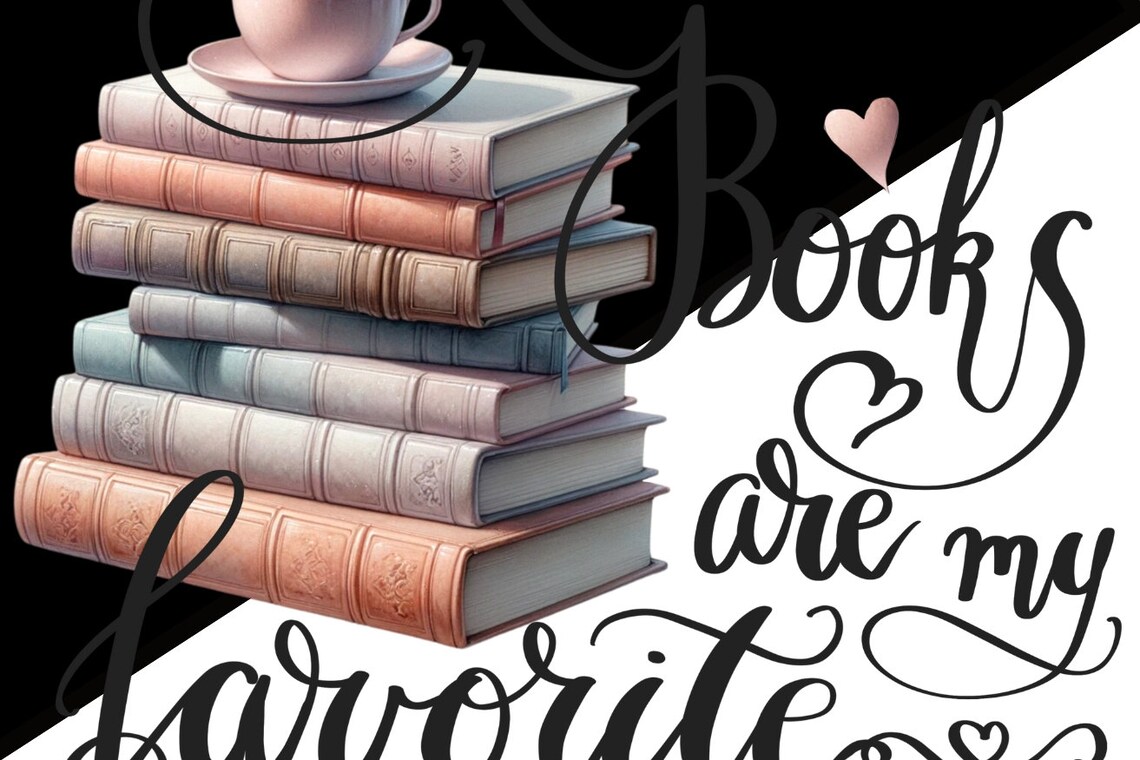 Books Are My Favorite for Book Lover Gift, Bookish Prints, Digital ...