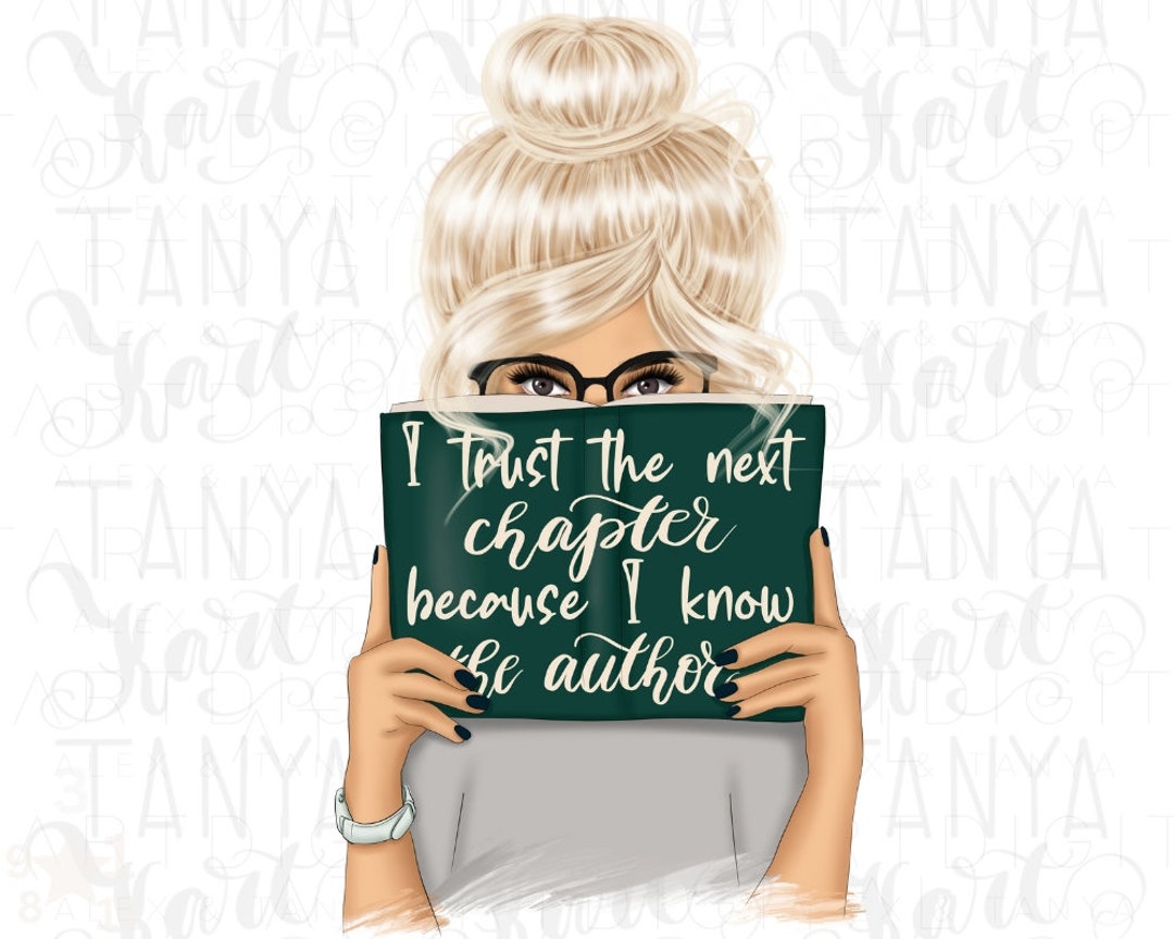 I Trust the Next Chapter Because I Know the Author Png Digital Download ...