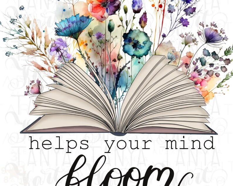 Reading Helps Your Mind Bloom Png for Sublimation, Instant Download ...