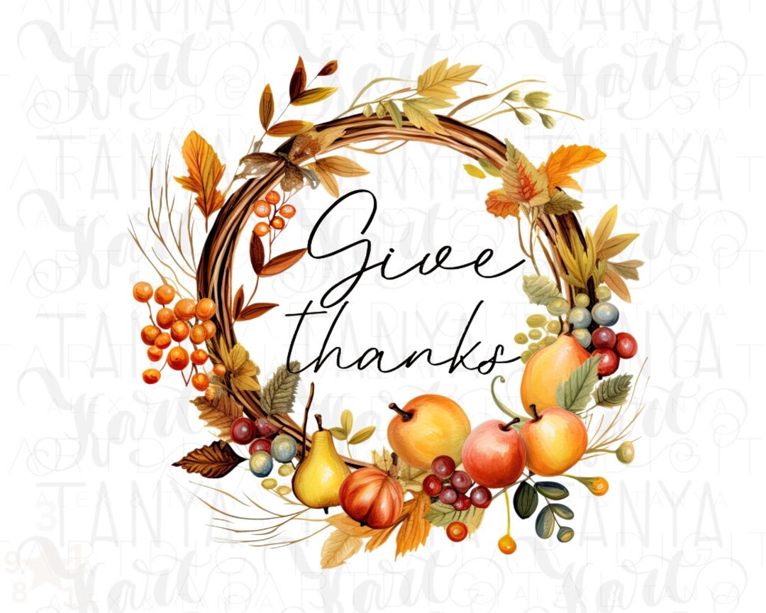 Give Thanks Png Sublimation Designs, Fall Wreaths for Cozy Sweatshirt ...