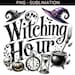 Witching Hour, Retro Halloween PNG for Printable Art and T-shirt ...