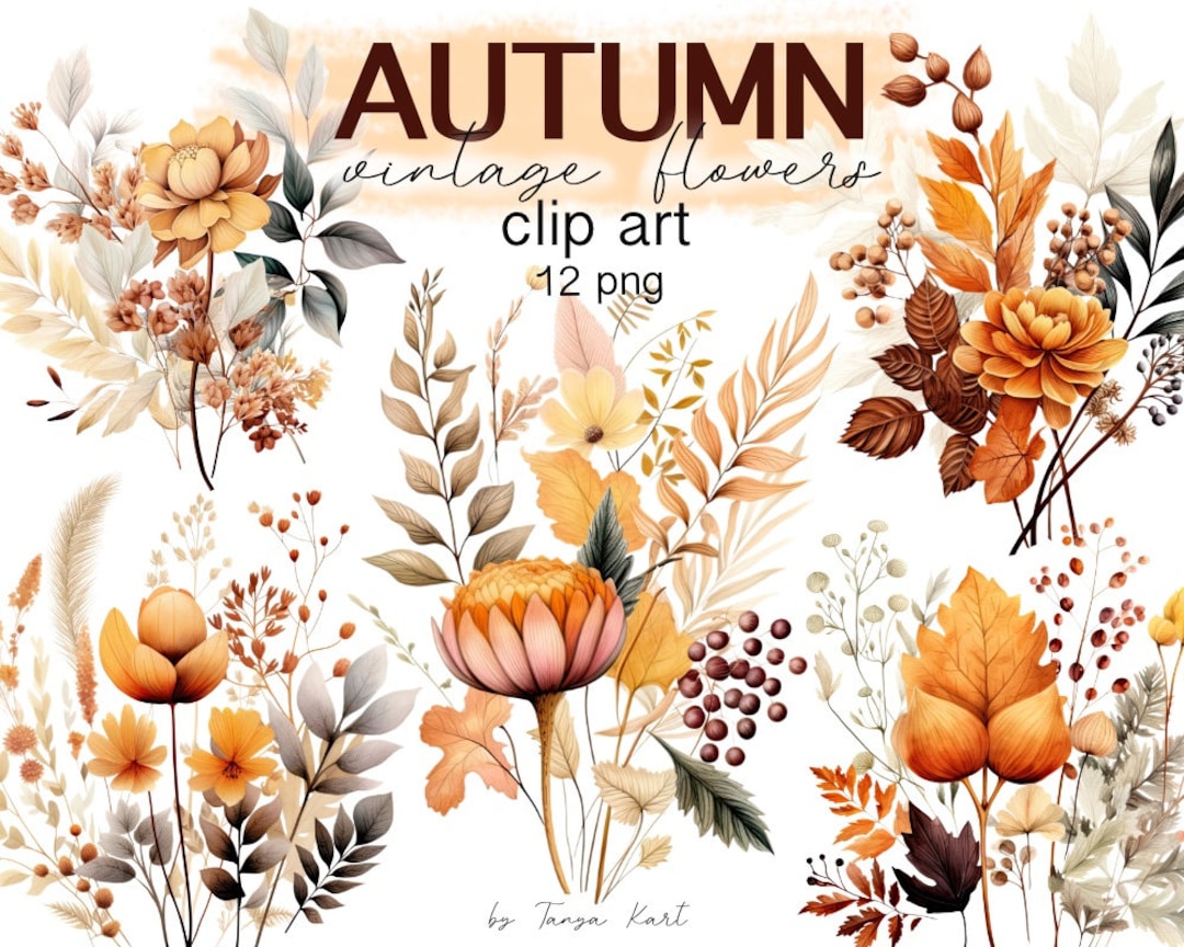 Fall Flowers Clipart Bundle: Autumn Floral Bouquets Vintage Designs for ...