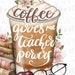 Coffee Gives Me Teacher Powers PNG: Sublimation Design (digital ...