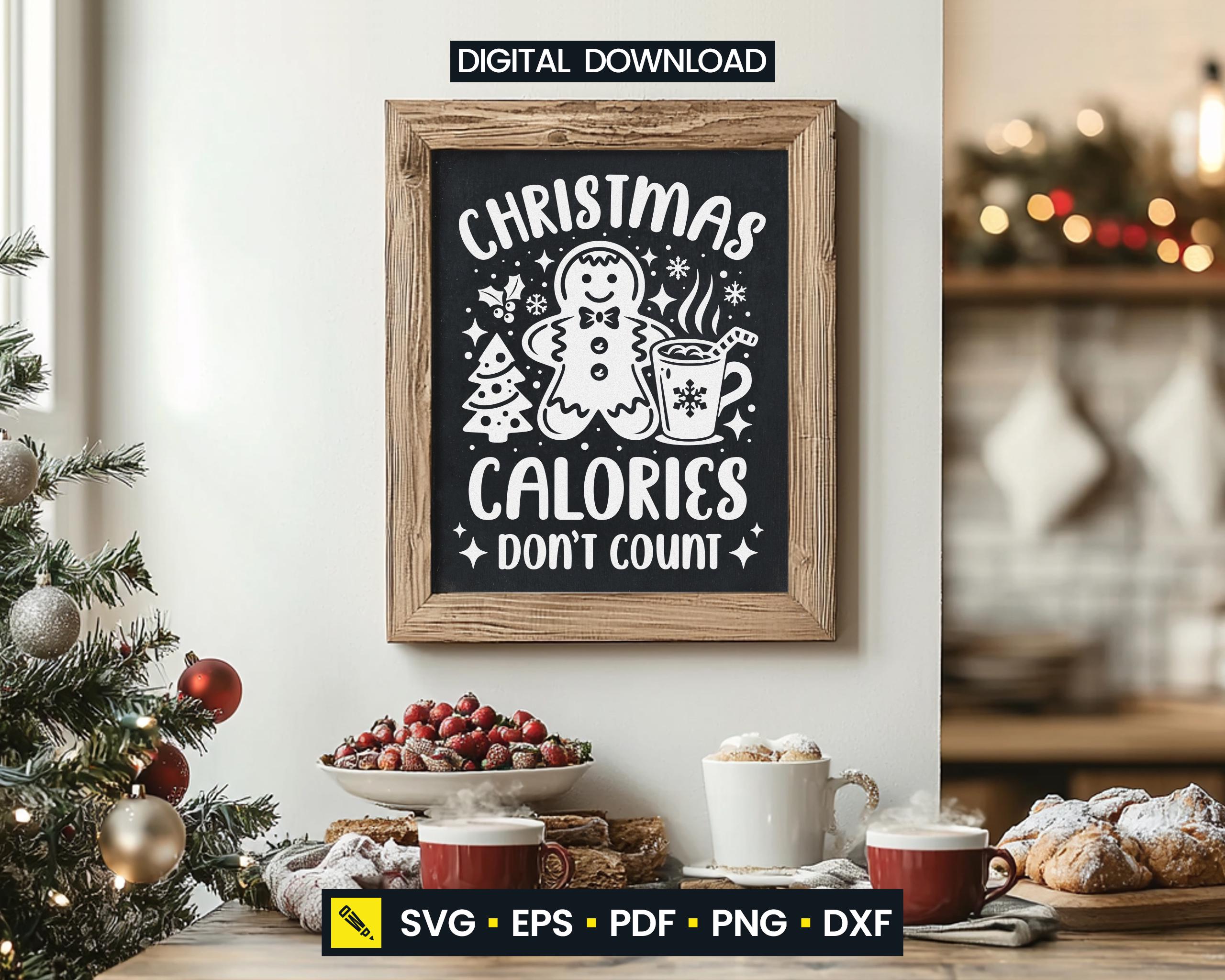 Christmas Calories Don't Count SVG Funny Holiday SVG for Cricut Winter ...