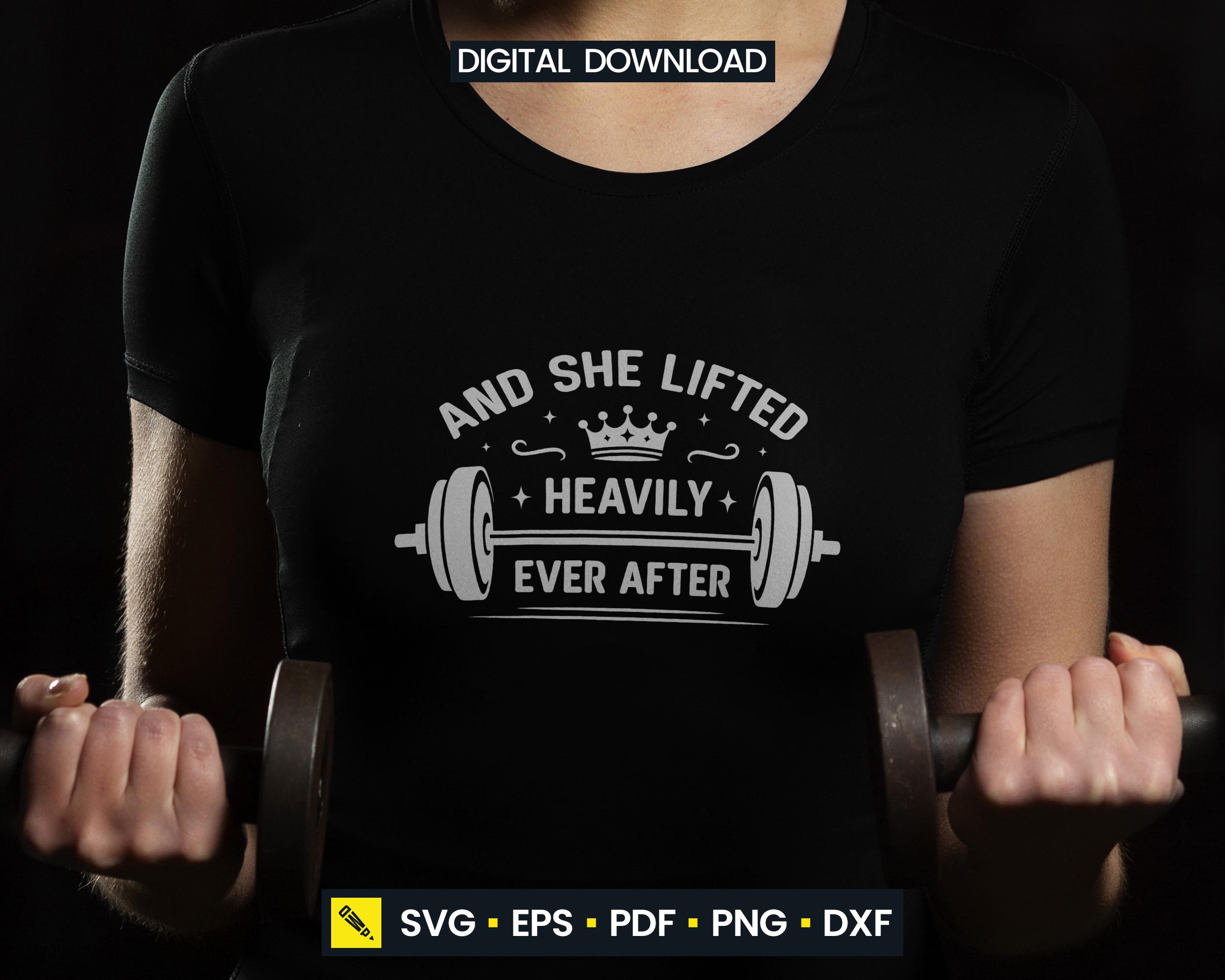 And She Lifted Heavily Ever After SVG, Funny Gym Quote, Workout SVG ...