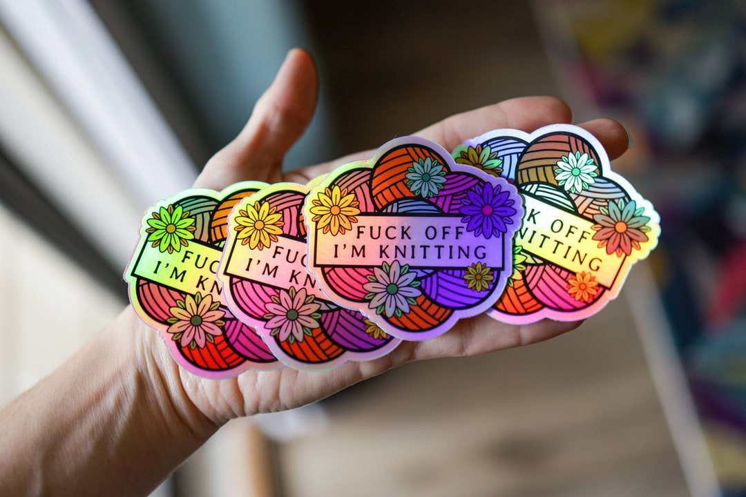 Funny Knitting Vinyl Holographic Sticker, Knitter Joke Gift, Knit Life ...