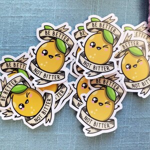 Be Better Not Bitter Sticker, Funny Lemon Tattoo Vinyl Sticker ...