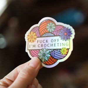 Funny Crochet Vinyl Holographic Sticker, Crocheter Joke Gift, Crochet ...