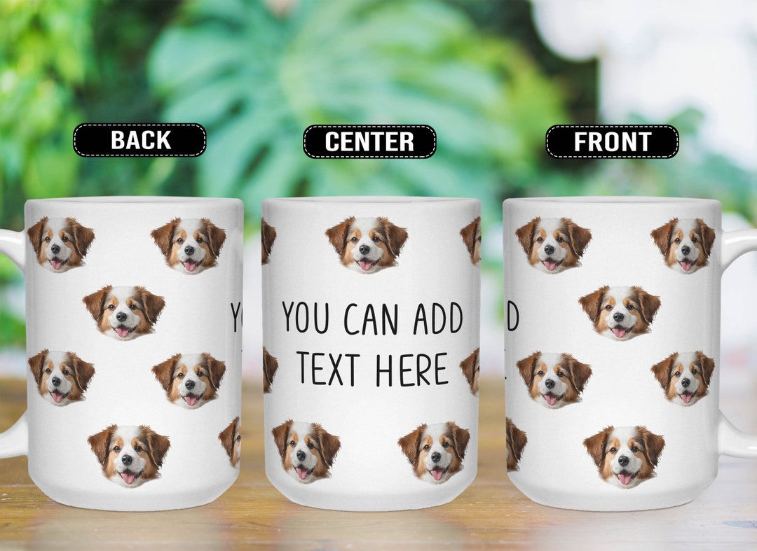 Custom Dog Face Mug, Dog Lovers Custom Pet Mug, Funny Face Mug for ...