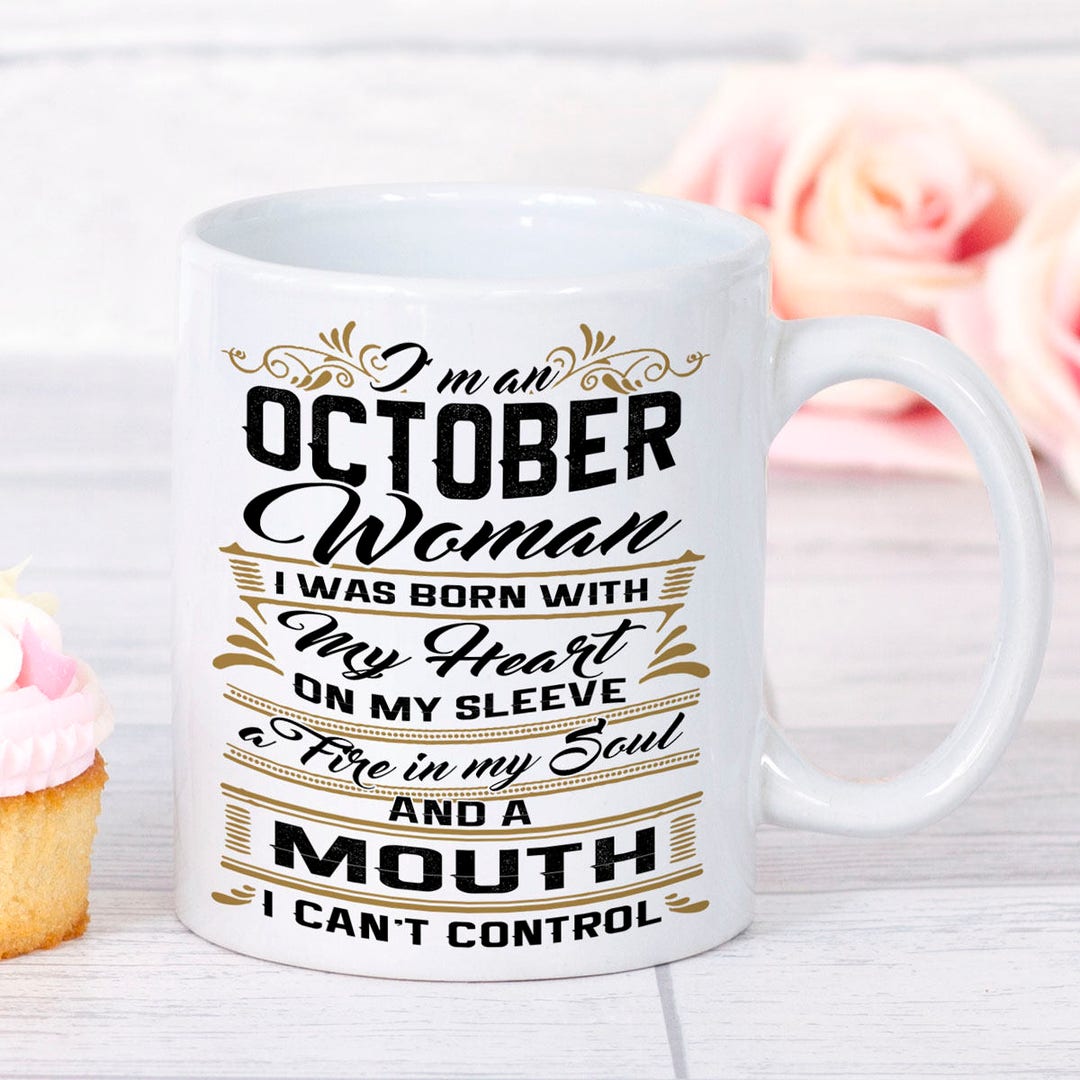 October Birthday Gifts, October Birthday Mug, Woman Birthday, Birth ...