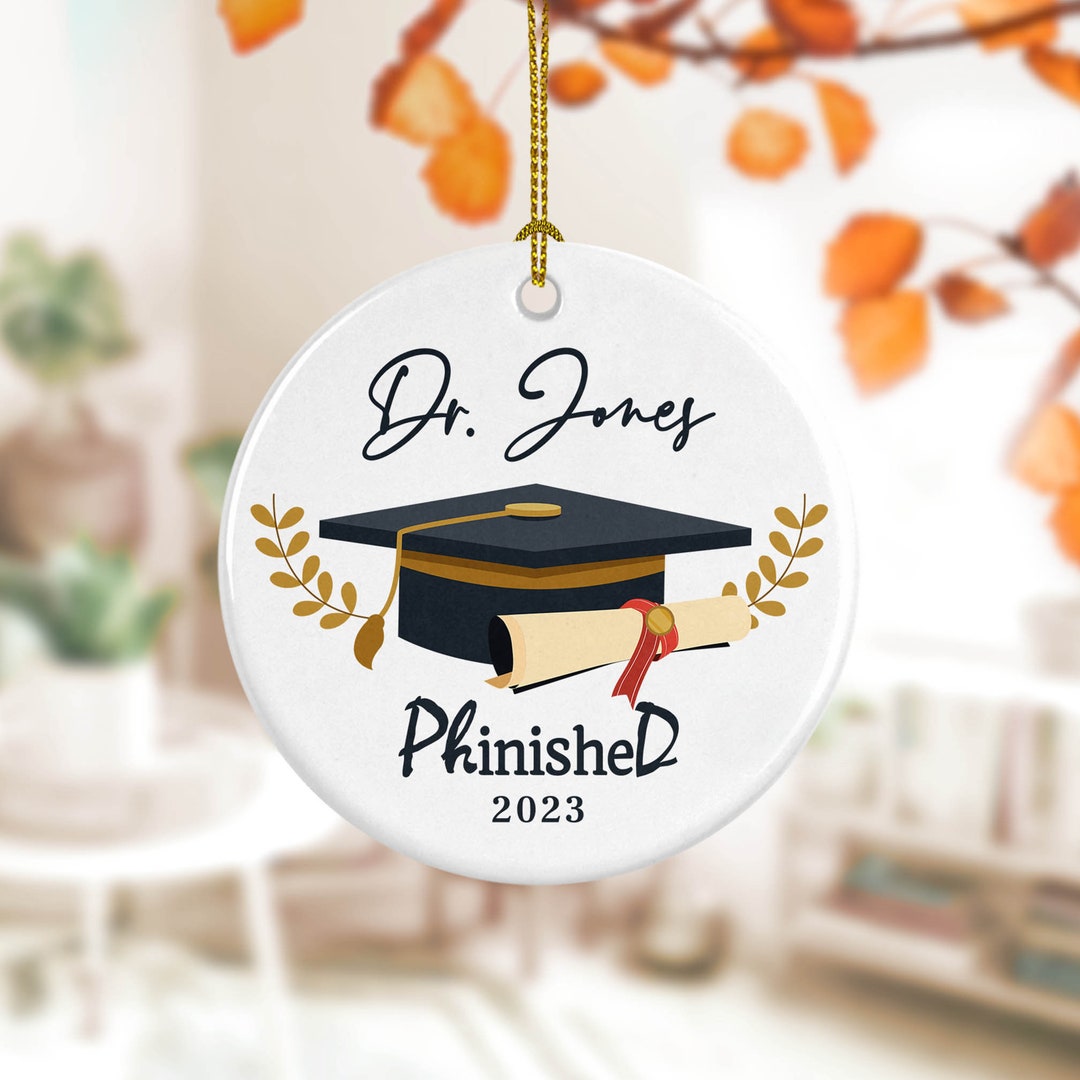 Phd Ornament, Phd Graduation Gift, Custom Ornament, Phd Gift ...