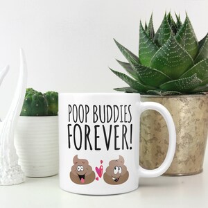 Personalized Gift Mug for Best Friends or Couples, Poop Buddies Forever ...