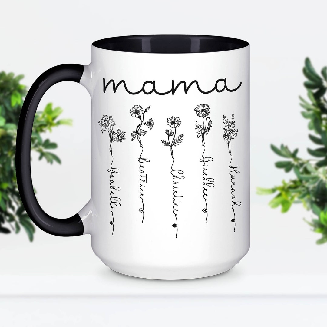 Mama Birth Flower Mug, Custom Name Birth Month Flowers Mug, Mama Gifts ...