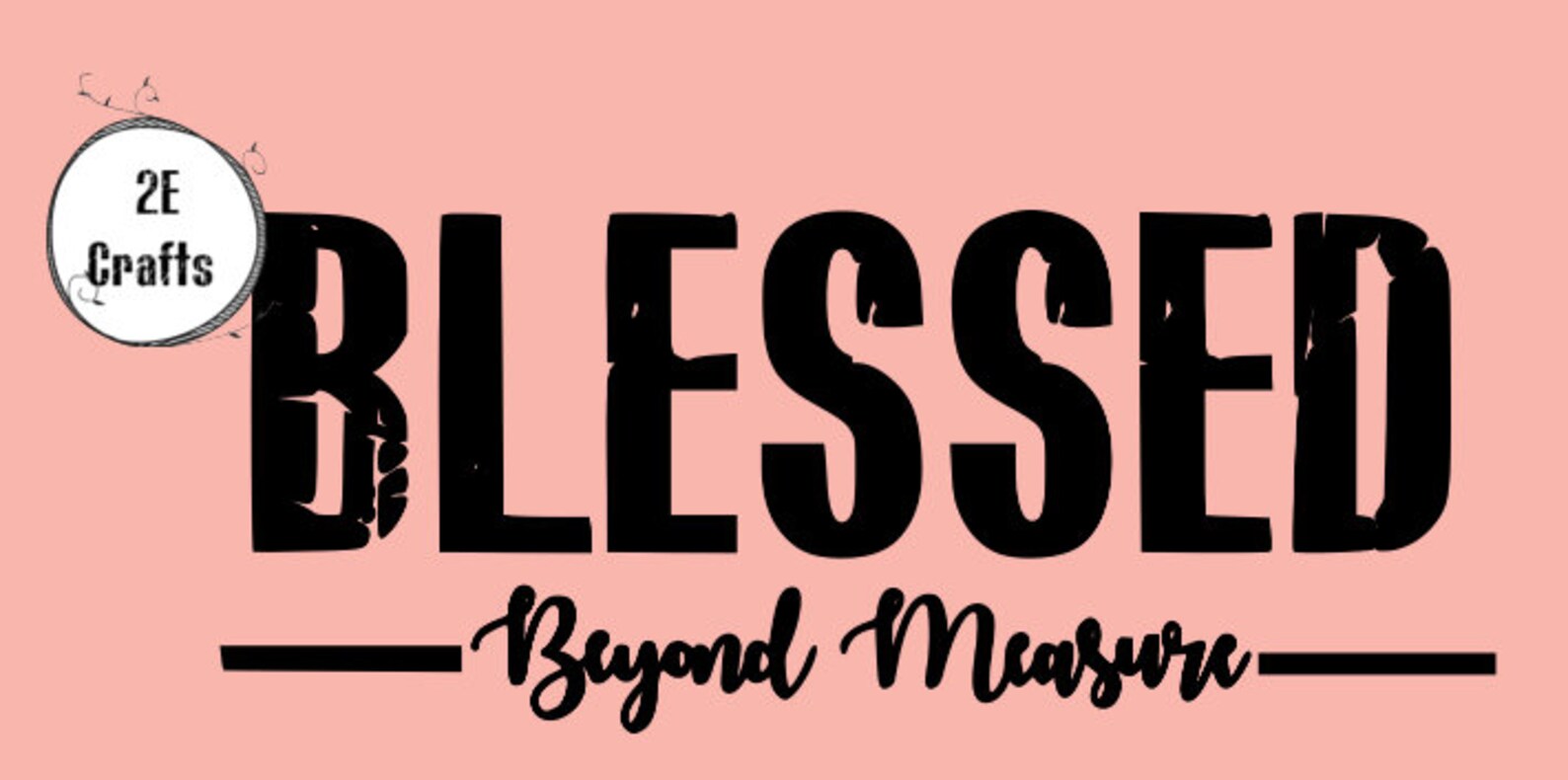Blessed Beyond Measure Svg - Etsy