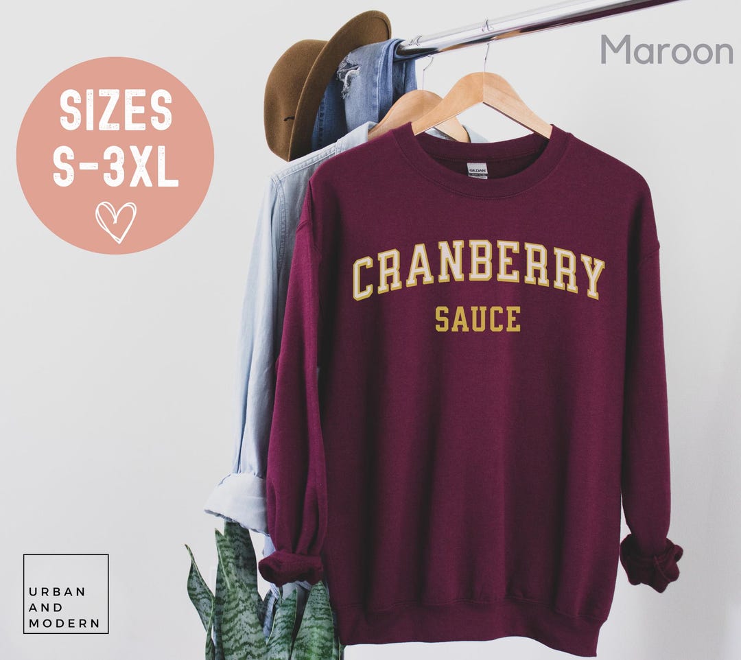 Cranberry Sauce Sweatshirt, Thanksgiving Shirt, Funny Holiday Shirt ...
