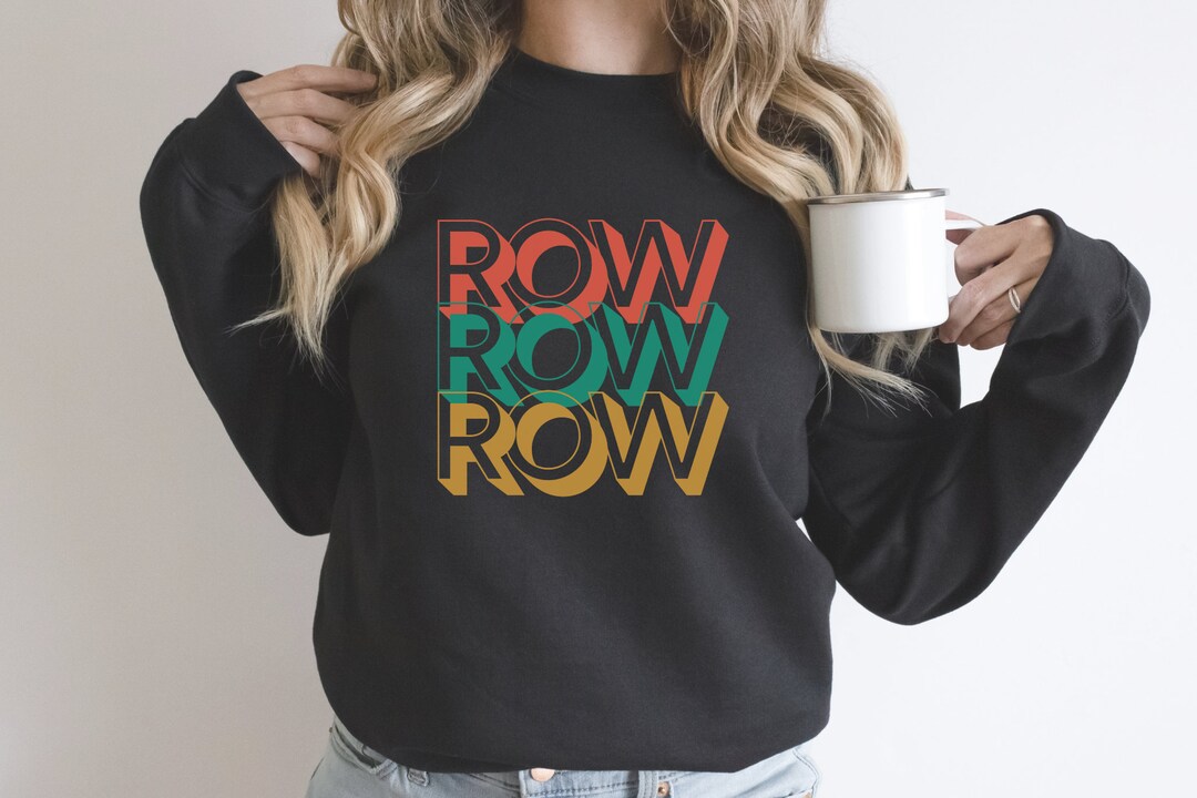 Rowing Shirt, Rowing Gift, Rowing Sweatshirt, Rowers Gift, Boat Team ...