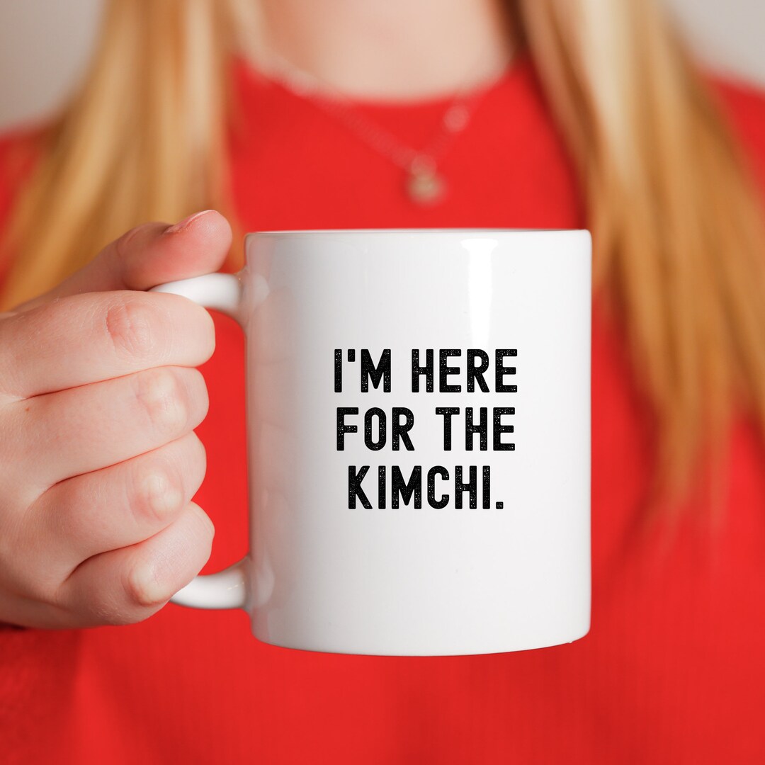 Kimchi Gift, Kimchi Mug, Kimchi Lover, Korean Food, Korean Gift, I'm ...