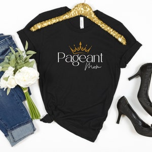 Pageant Mom Shirt, Pageant Mom Gift, Pagent Mom Mothers Day - Etsy