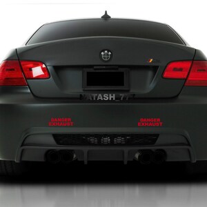 Danger EXHAUST Sport Car SUV BMW Motorsport E36 E39 E46 E60 M3 M4 M5 M6 ...