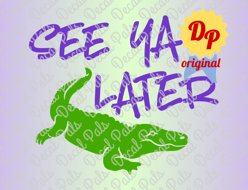 See Ya Later DP265 Saying cut design SVG PNG file | Etsy
