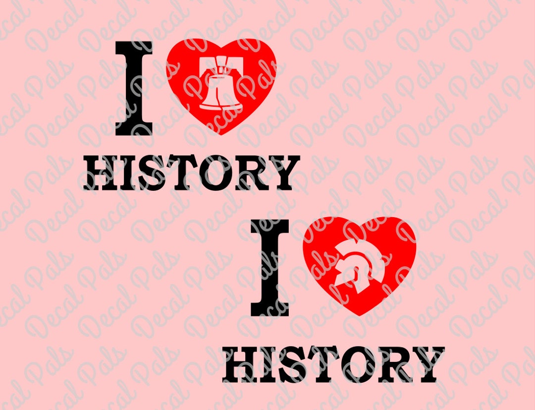 I Love History DP191 Teacher Cut Design FCM, SVG File Formats not a ...
