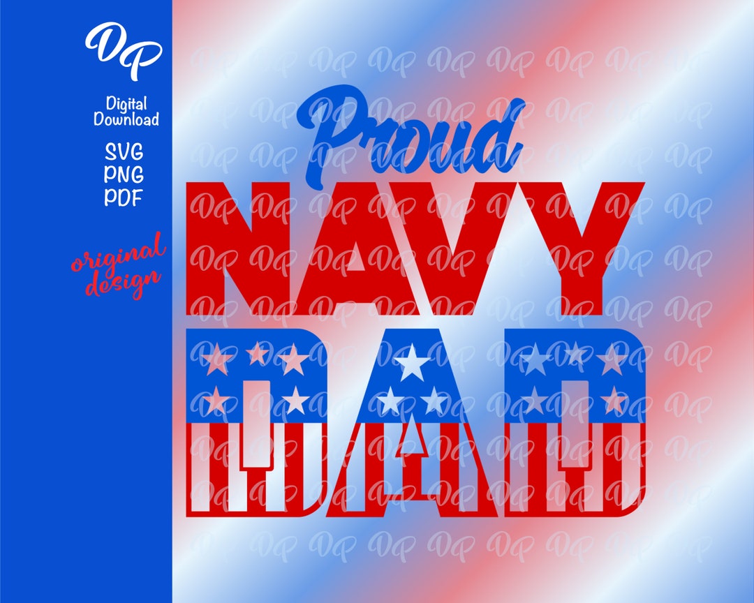 Proud Navy Dad DP237 Military Cut Design SVG PNG File - Etsy