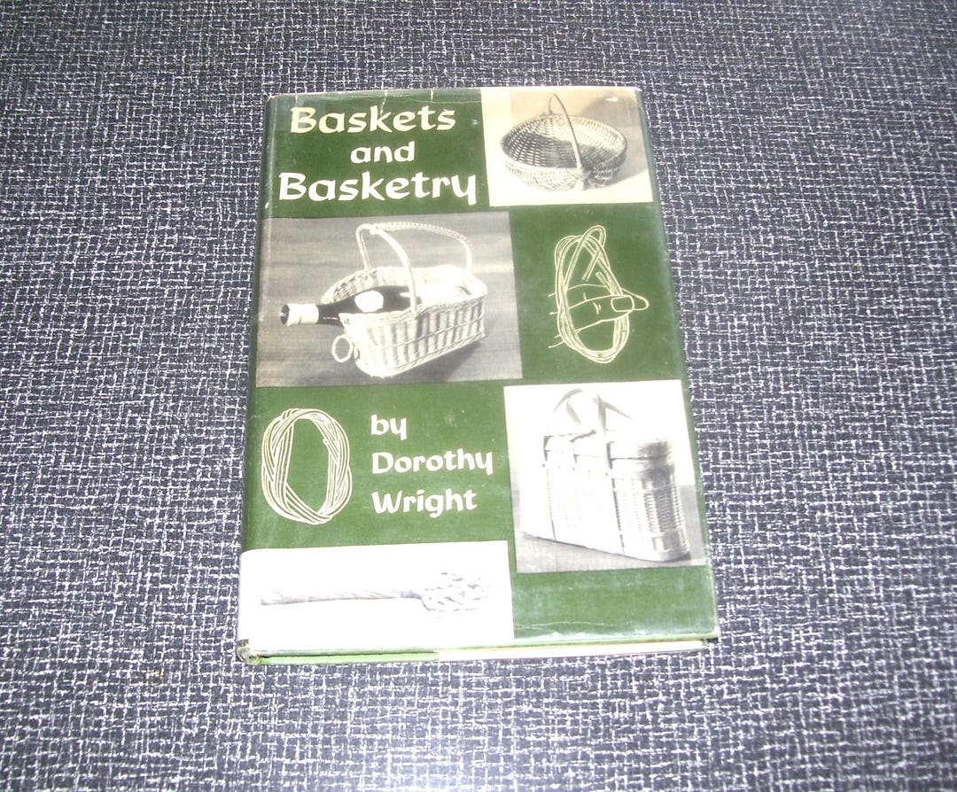 Baskets and Basketry by Dorothy Wright Basket Making 1959 Vintage - Etsy