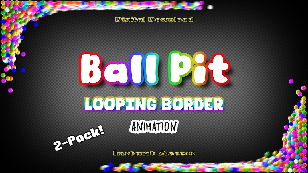 Ball Pit - Looping Border Animation | 2-pack | Colorful Overlay ...