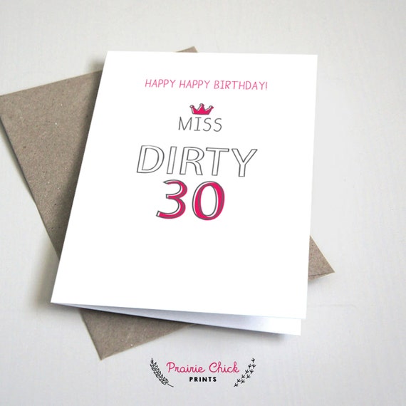 Birthday Card Get Dirty For Your 30 Print And Fold Instant Download 