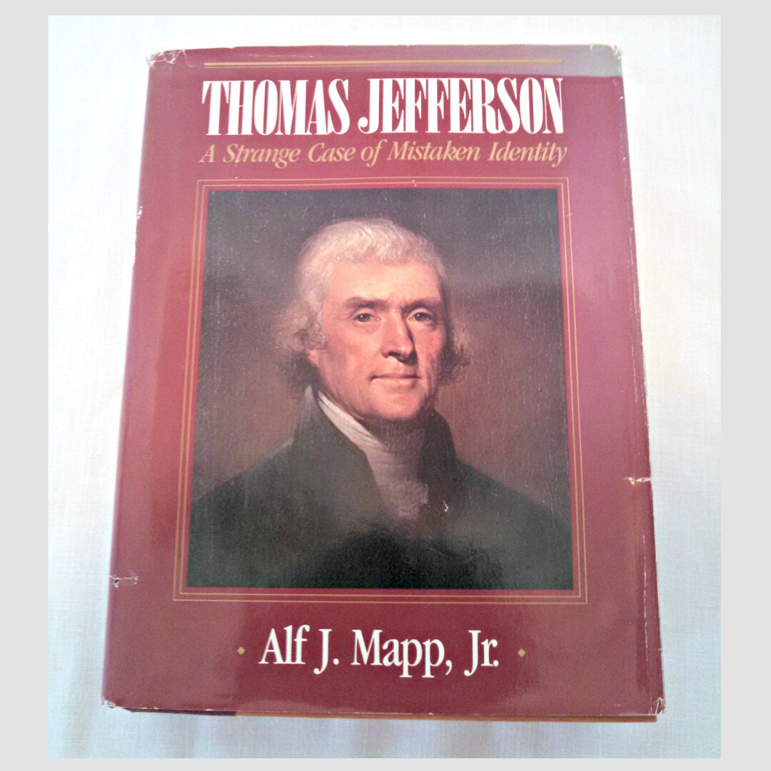 Vintage Book, "thomas Jefferson, A Strange Case of Mistaken Identity ...
