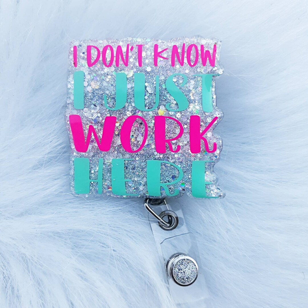 I Don't Know I Just Work Here, Funny Work Badge Reel, Work Lanyard ...