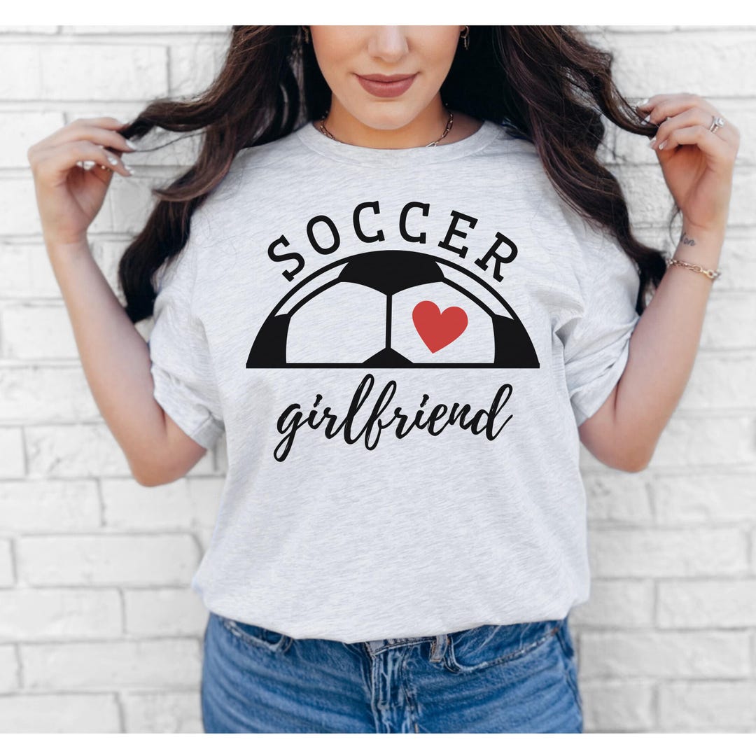 Soccer Girlfriend Heart Shirt, Soccer Love Shirt, Soccer Girlfriend Tee ...
