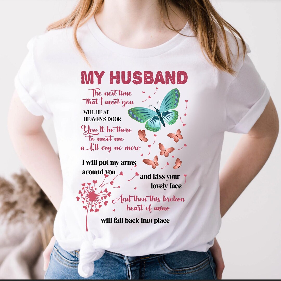 Memorial Husband Shirt - Meeting You at Heaven's Door - Missing Husband ...