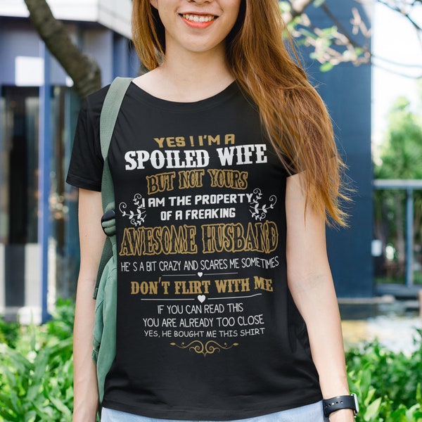 Im a Spoiled Husband Tshirt - Etsy
