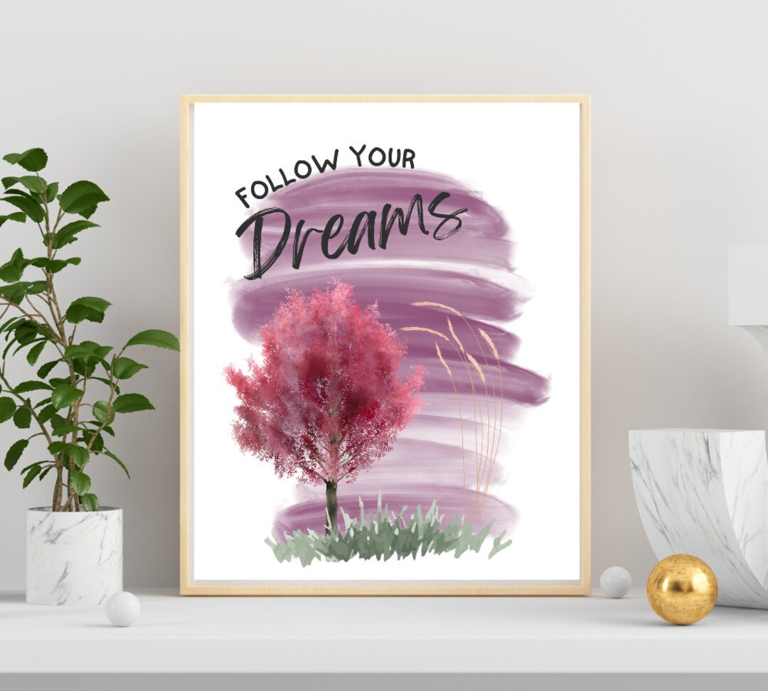 Printable Inspirational Poster "follow Your Dreams" - 8.5x11 Portrait ...