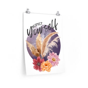 Art - "respect Yourself" on Premium Matte Poster - 6 Sizes - Etsy