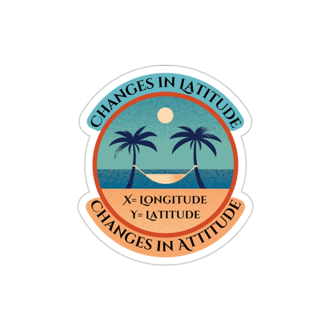 Sticker Changes in Latitude Changes in Attitude Latitude and Longitude Reminder Geography GIS ...