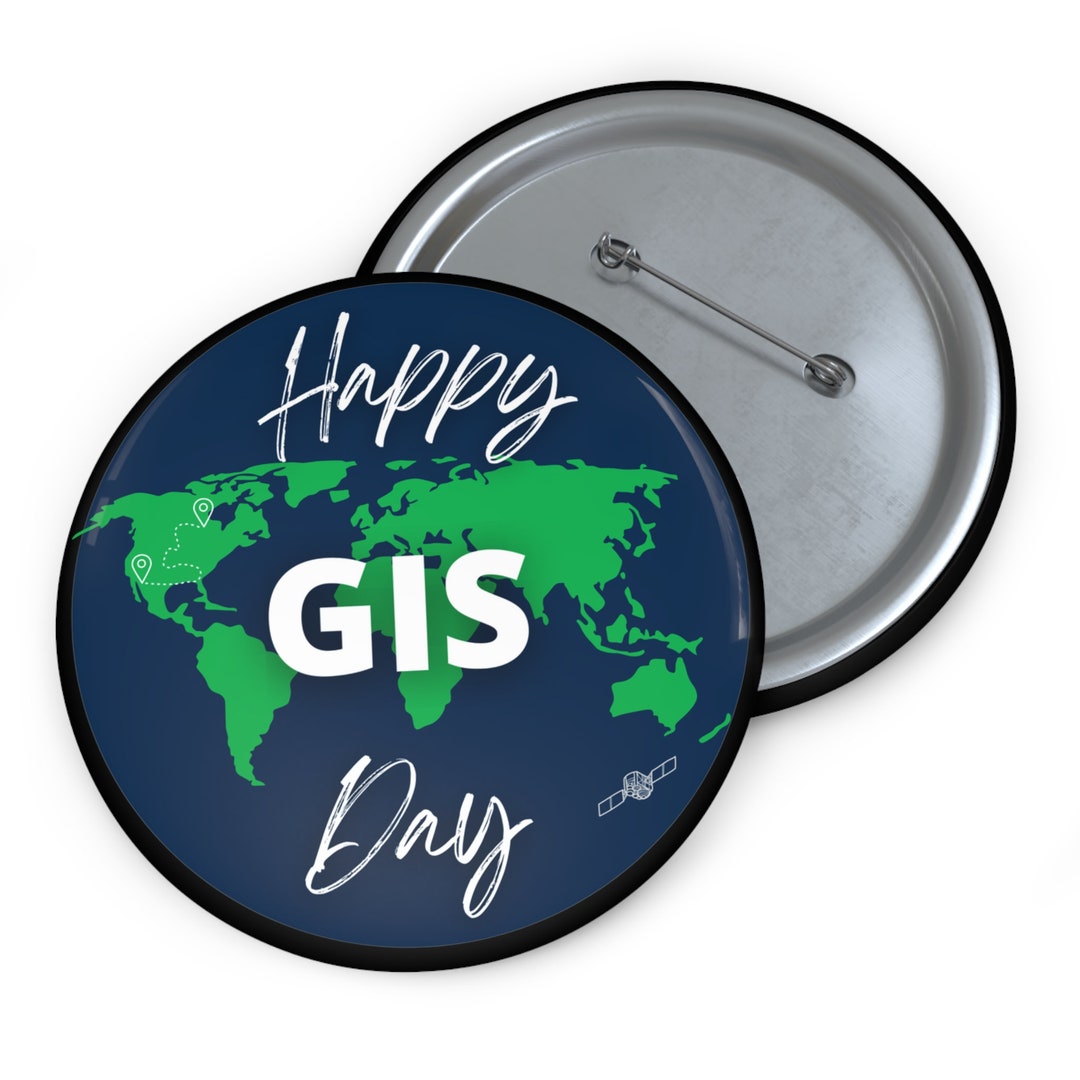 Happy GIS Day Button - Multiple Sizes - Etsy