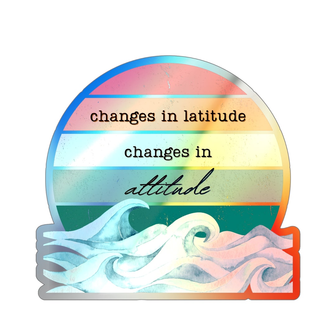 Sticker - Changes in Latitude GIS Geography Holographic Die-cut - Etsy