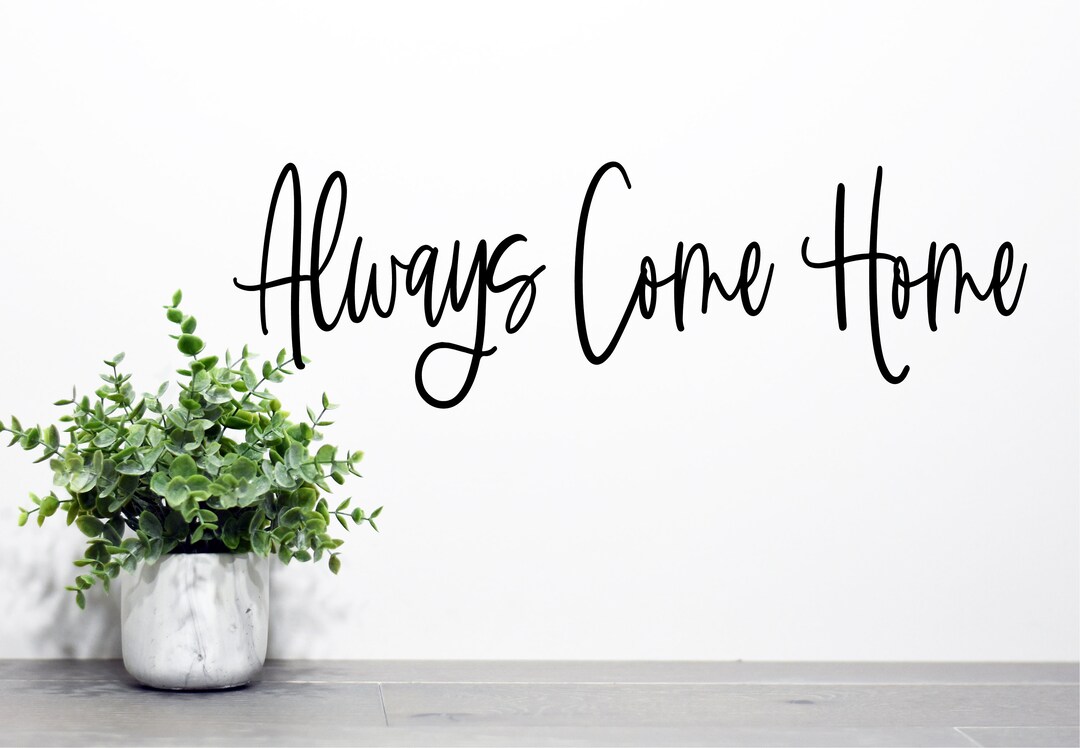 Always Come Home Sign, Always Come Home Wood Sign, Wood Word Cut Out ...