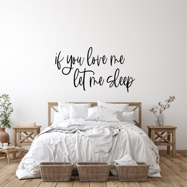 If You Love Me Let Me Sleep Sign - Etsy